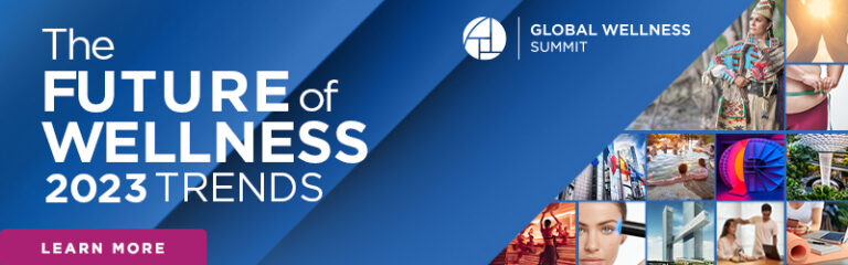 Global Wellness Trends - Global Wellness Summit