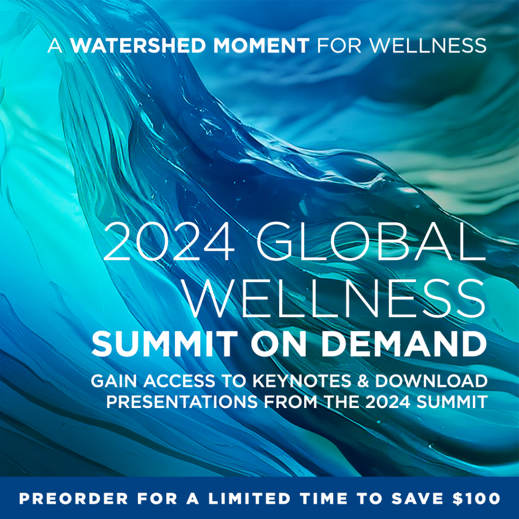 Global Wellness Trends - Global Wellness Summit