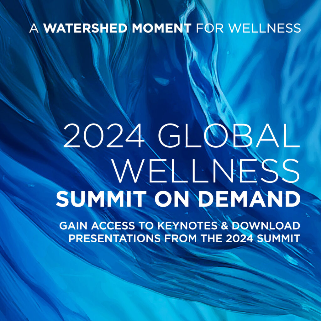 2024 Global Wellness Summit On Demand [Videos + Presentations] - Global ...