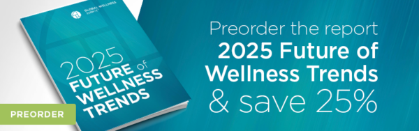 Wellness Trends for 2025 - Global Wellness Summit